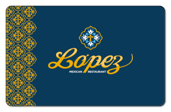 Lopez Mexican Restaurant | Gift Cards